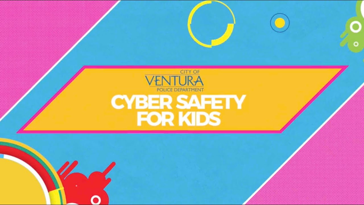 Cyber Safety for Kids