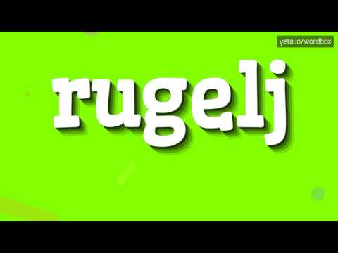 HOW TO SAY RUGELJ? #rugelj