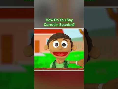 How Do You Say Carrot in Spanish?