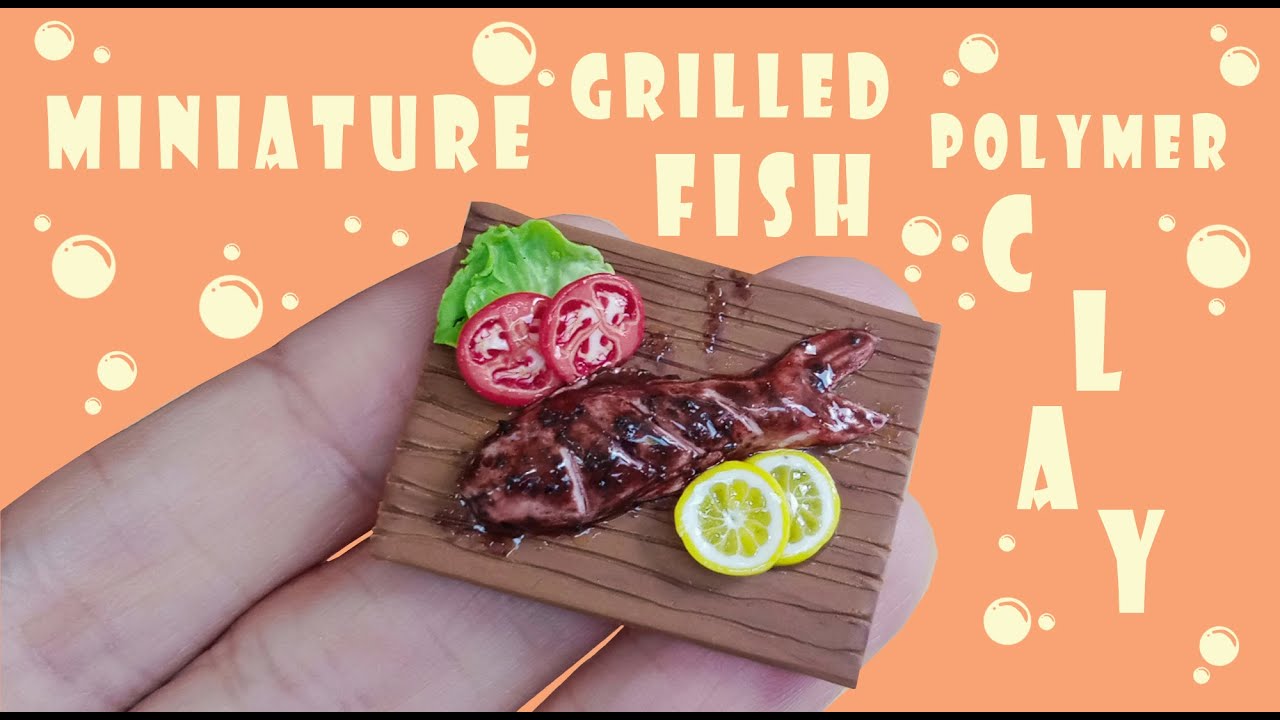 Polymer Clay Tutorial Miniature Grilled Fish | Miniatur Ikan Bakar Dari Polymer Clay