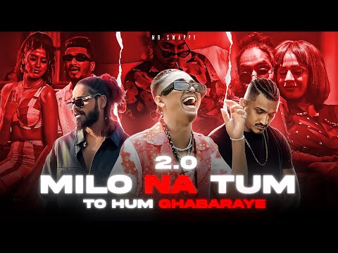 MC STAN - MILO NA TUM 2.0 FT. DIVINE X EMIWAY | MR.SWAPPY |