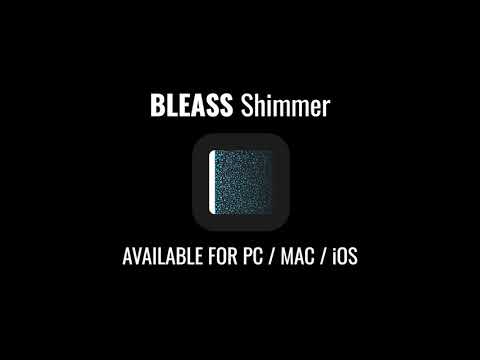 BLEASS Shimmer #Plugin #Demo
