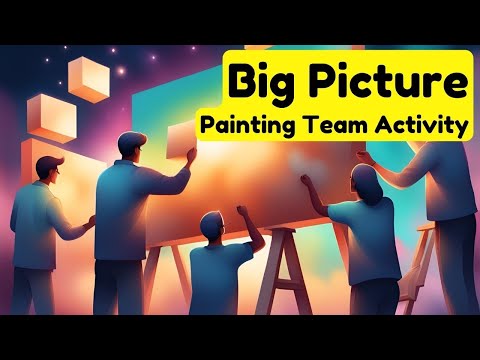 Big Picture Team Building Activity: Learn Collaboration with this Painting Activity!