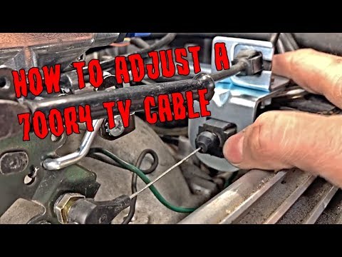 HOW TO: ADJUSTING A 700R4 TV CABLE