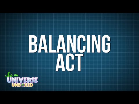 Universe Unboxed: Balancing Act
