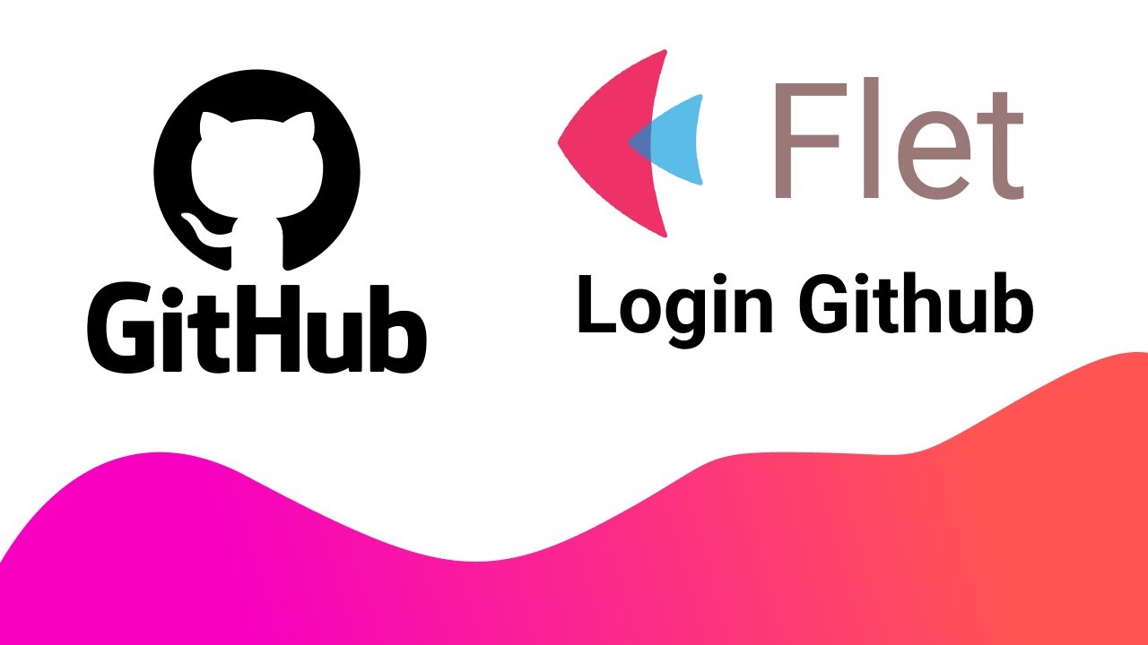 Flet Tutorial - GITHUB LOGIN OAUTH