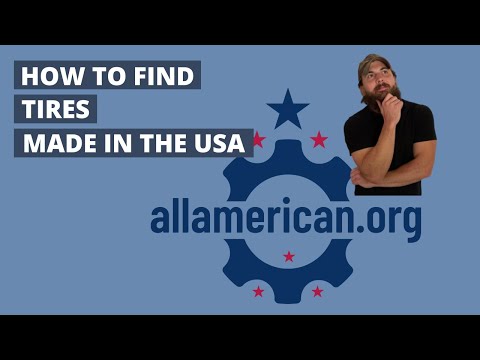 How to Find Tires Made in the USA - AllAmerican.org