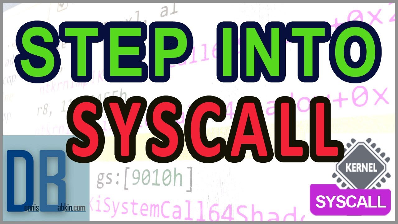 How To Step Into a SYSCALL With a Debugger (via Kernel Binary Patch) | Reverse Engineering Win10 x64