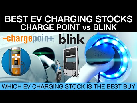 BEST EV CHARGING STOCKS: CHARGE POINT vs BLINK | WHICH EV CHARGING STOCK IS THE BEST BUY