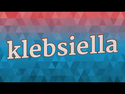 KLEBSIELLA pronunciation • How to pronounce KLEBSIELLA