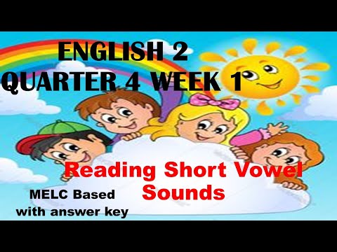 ENGLISH 2 Q4 W1 READING SHORT VOWEL SOUND WORDS IN CVC PATTERN