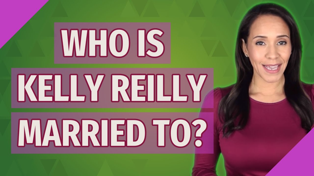 Who is Kelly Reilly married to?