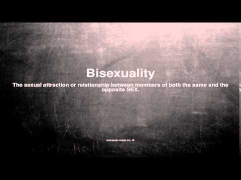 Medical vocabulary: What does Bisexuality mean