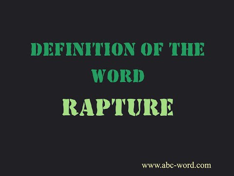 Definition of the word "Rapture"