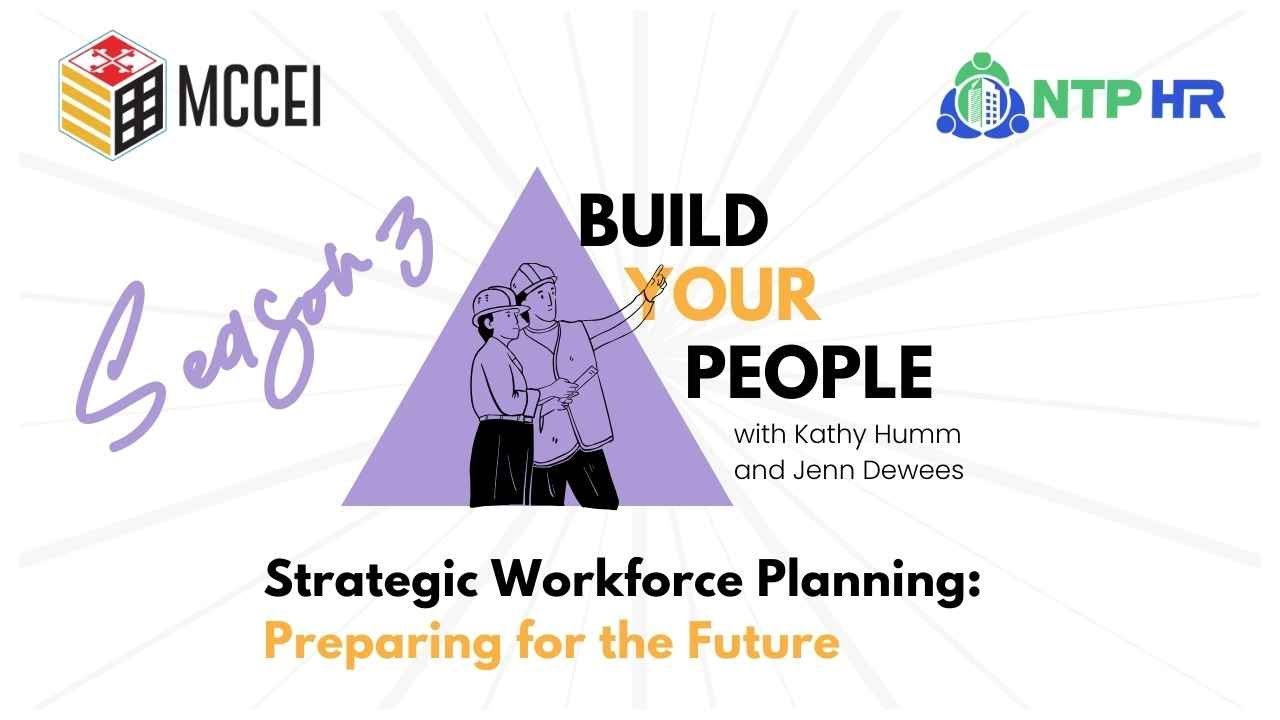 Strategic Workforce Planning: Preparing for the Future - Build Your People Podcast