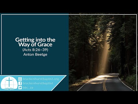 Getting into the Way of Grace (Acts 8:26–39)