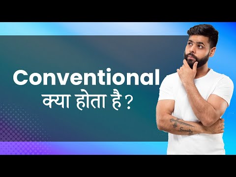 Conventional: Hindi Meaning with Examples, Synonyms & FUN Quiz | पारंपरिक Ka Matlab 📚