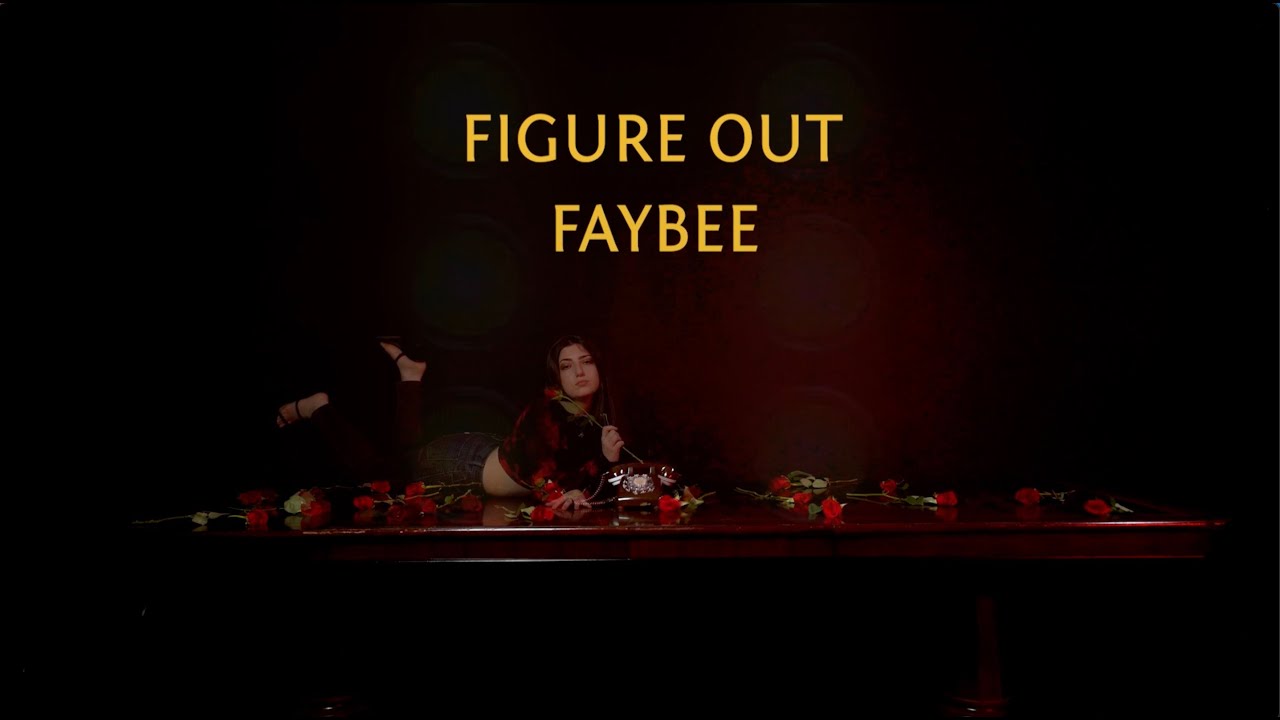 Faybee - Figure Out (Official Video)