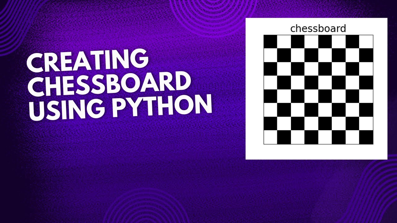 Creating chessboard using python