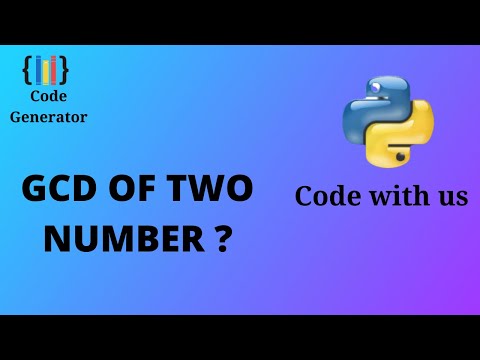 GCD of Two Number in Python | Python for Beginners | Code Generator | CG.