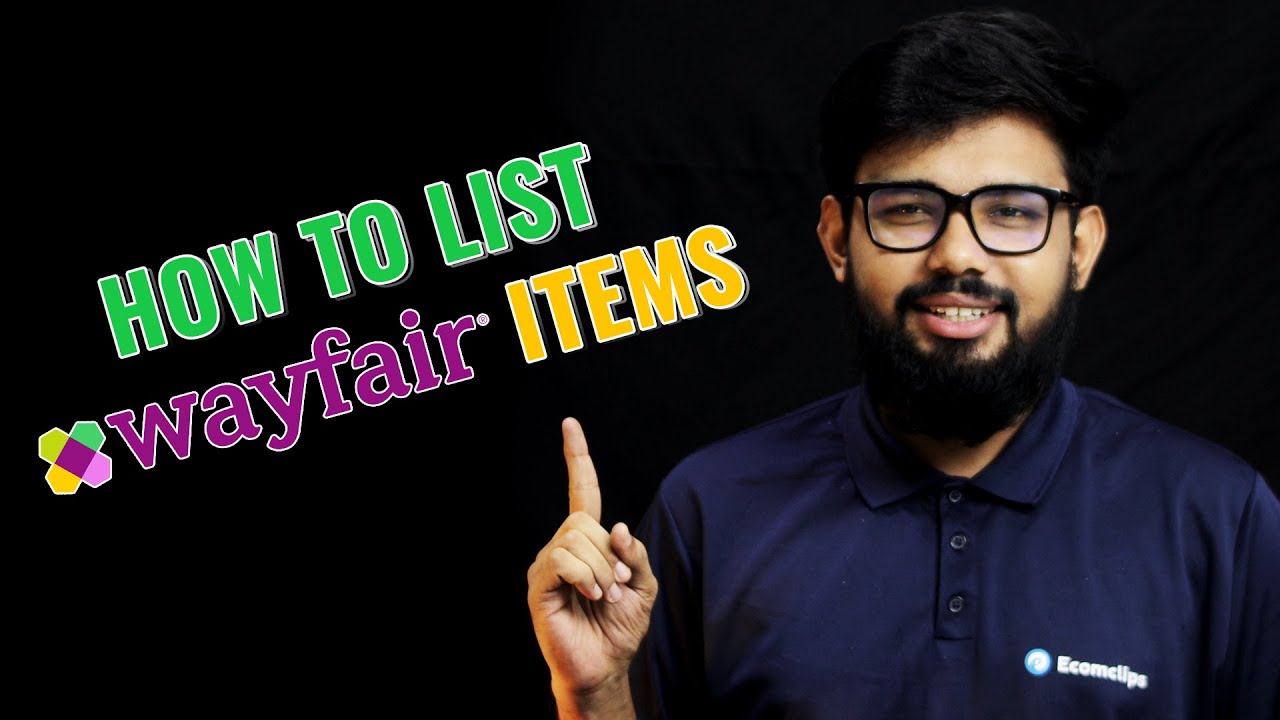 Wayfair Product Listing Complete Tutorial (2024) | Best Listing Practice For Wayfair | Feed Method