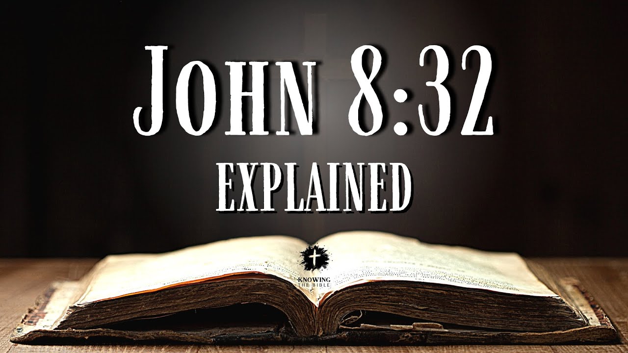 JOHN 8:32 - Bible Verse of the Day Explained: What Does This REALLY Mean?