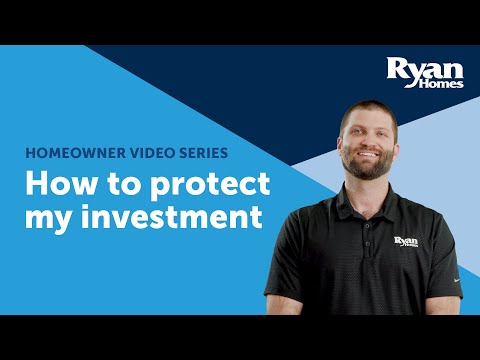 Ryan Homes: How to protect my investment