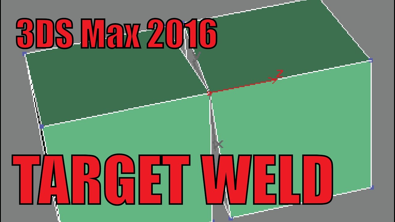 3DS Max 2016: Target Weld