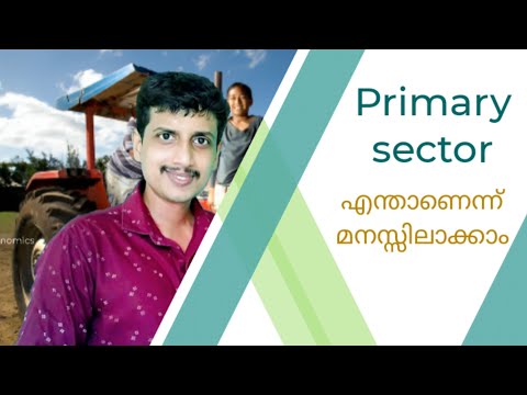 Primary sector | Malayalam | Deepesh Manoharan | LIFE ECONOMICS