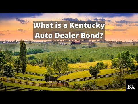 What is a Kentucky Auto Dealer Bond?