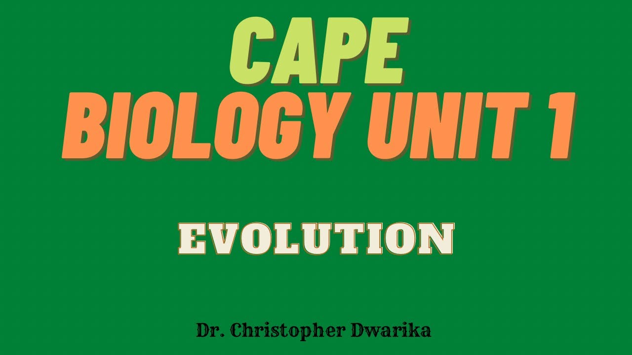 CAPE Biology Unit 1 Module 2 - Evolution