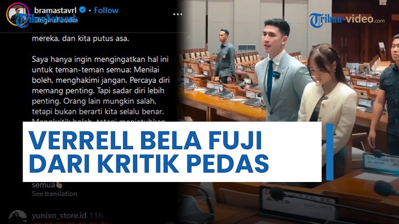 Verrell Bramasta Bela Fuji dari Kritik Pedas Warganet Buntut Kunjungi Gedung DPR: Ini Edukasi ...