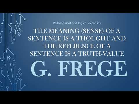 Gottlob Frege: The meaning (sense) of a sentence is a thought and the reference of a sentence is ...