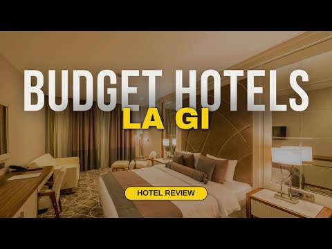 Best Budget Hotels in La Gi | Cheap Hotels in La Gi