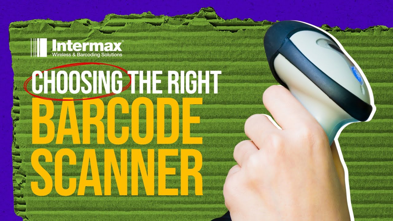 Choosing the Right Barcode Scanner: 3 Key Factors to Consider | Intermax