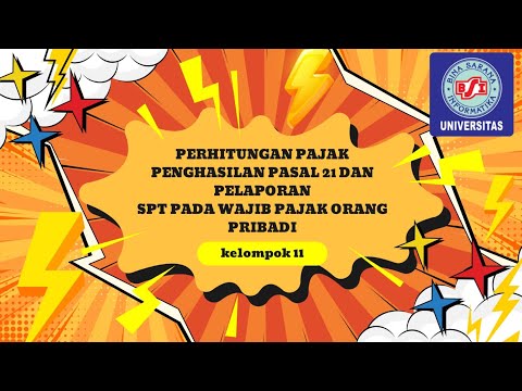 PERHITUNGAN PPH PASAL 21 DAN PELAPORAN SPT PADA WAJIB PAJAK ORANG PRIBADI | PERPAJAKAN UBSI