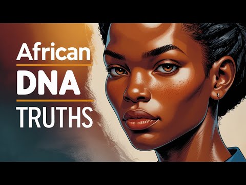 African DNA: Debunking the Most Common Myths about Africa’s Genetic History