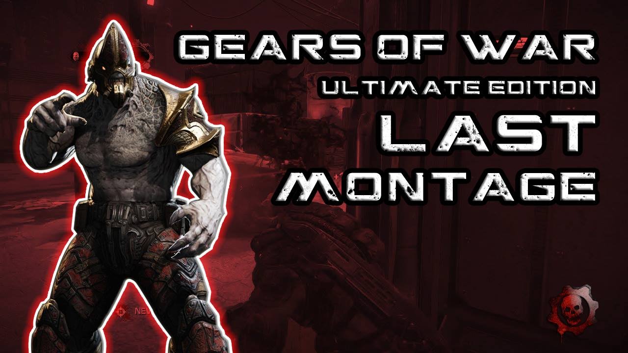 Spoton1o1 Last Gears Of War Ultimate Edition Montage