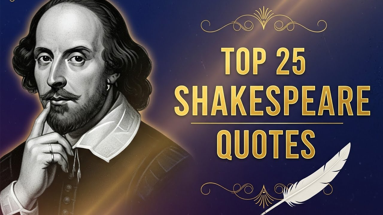 Top 25 Shakespeare Quotes | Inspirational & Famous Quotes by William Shakespeare