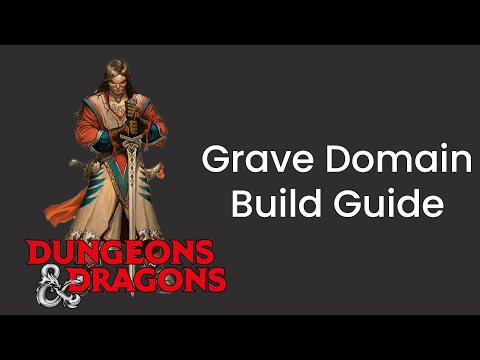 Grave Domain (Cleric) Build Guide in D&D 5e - HDIWDT