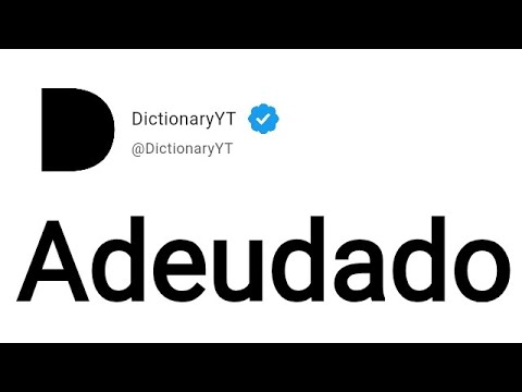 Adeudado Meaning in English