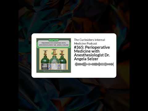 The Curbsiders Internal Medicine Podcast - #365: Perioperative Medicine with Anesthesiologist...