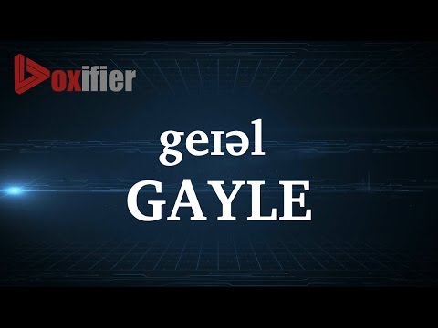 How to Pronunce Gayle in English - Voxifier.com