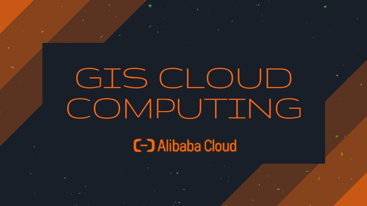 Geospatial Cloud Computing | Alibaba Cloud