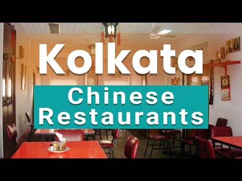 Top 10 Best Chinese Restaurants to Visit in Kolkata | India - English