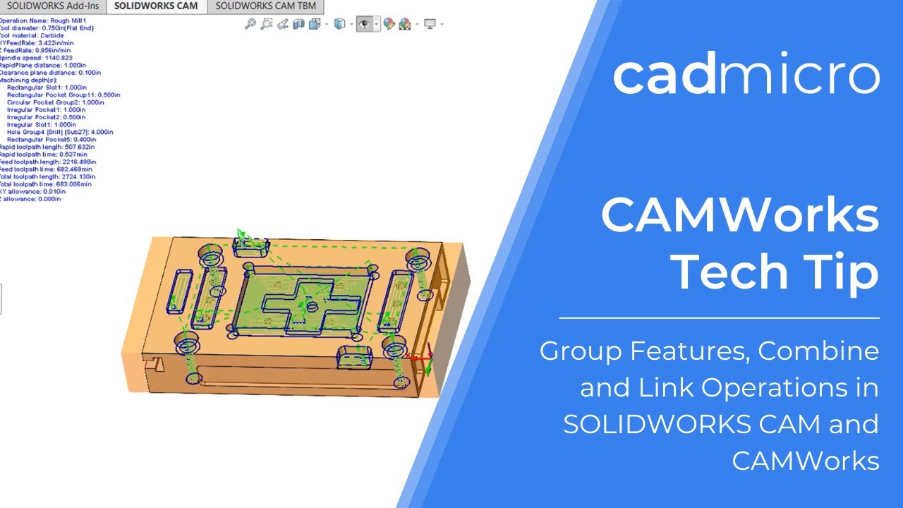 Tech Tip: Group Features, Combine and Link Operations in SOLIDWORKS CAM and CAMWorks