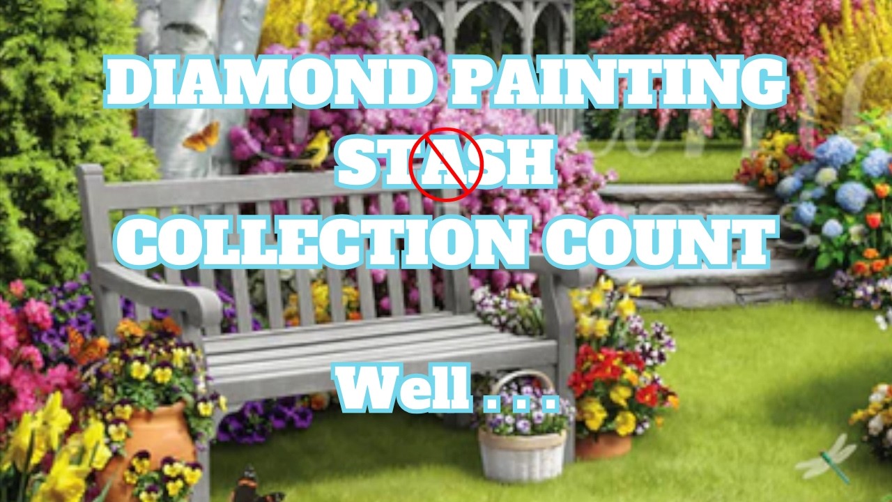This Is A Good Number, Right? | Diamond Painting Collection Count