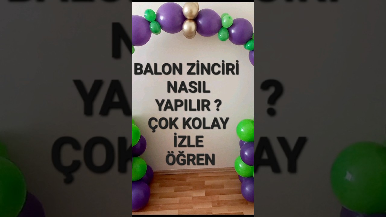 BALON ZİNCİRİ NASIL YAPILIR? Aparatsız Balon Zinciri En Kolay #balonzinciri #balonaparatı #dogumgünü