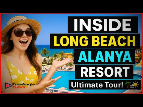 Is Long Beach Resort the BEST Hotel in ALANYA? You Be the Judge! Exclusive Full Tour and Review