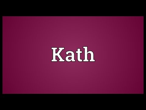 Kath Meaning